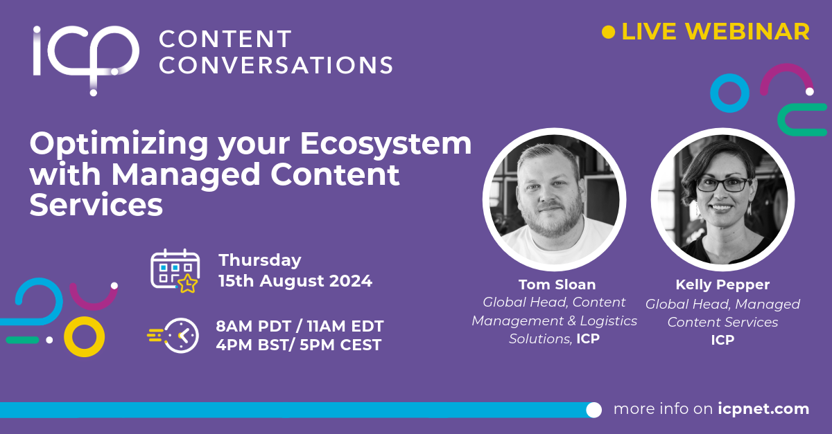 ICP Content Conversations: Optimizing your Ecosystem with Managed Content Services - ICP